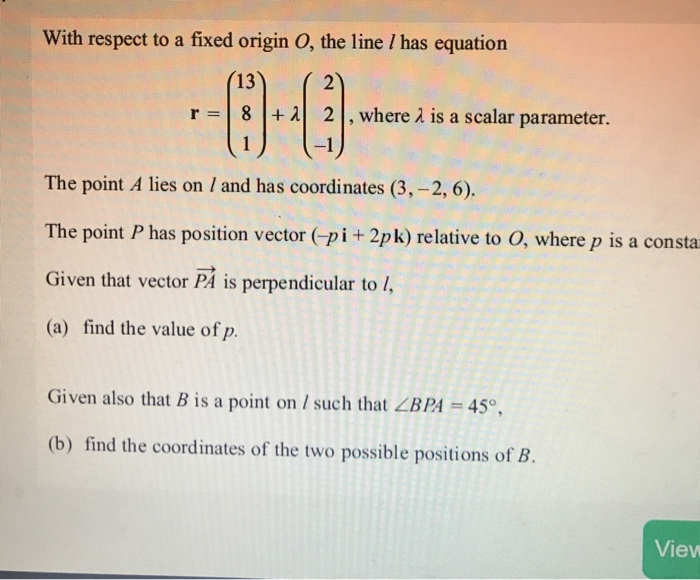 Solved With respect to a fixed origin O, the line I has | Chegg.com