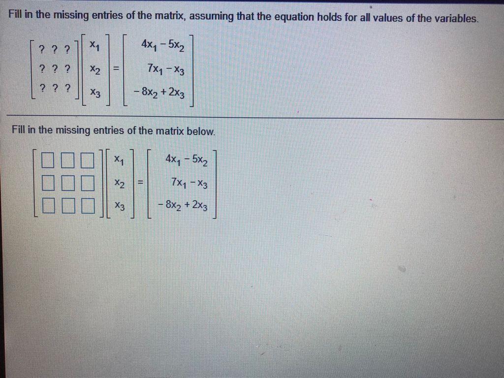 Solved Fill in the missing entries of the matrix, assuming | Chegg.com
