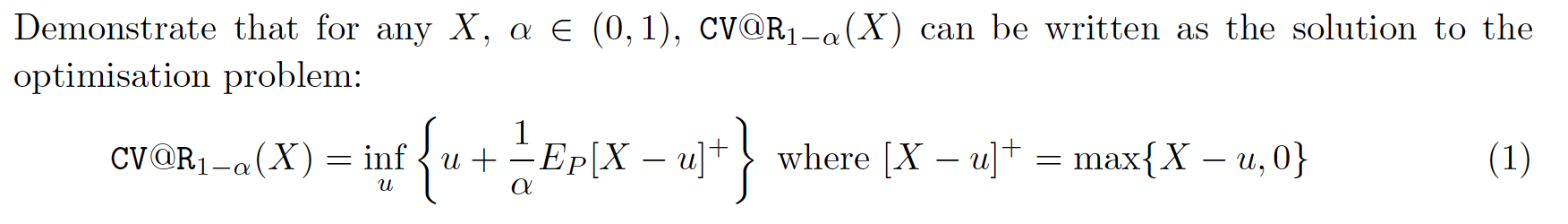 Solved Demonstrate that for any X,α∈(0,1),CV@R1−α(X) can be | Chegg.com