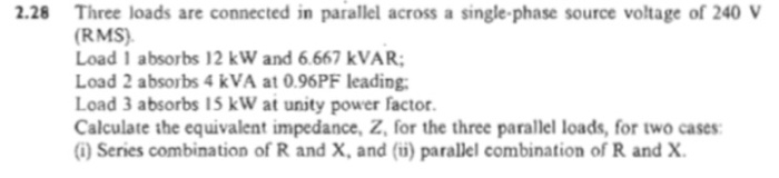 Solved Three loads are connected in parallel across a | Chegg.com