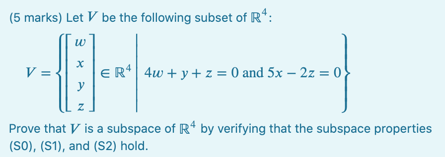 Solved (5 marks) Let V be the following subset of R4: w х V | Chegg.com