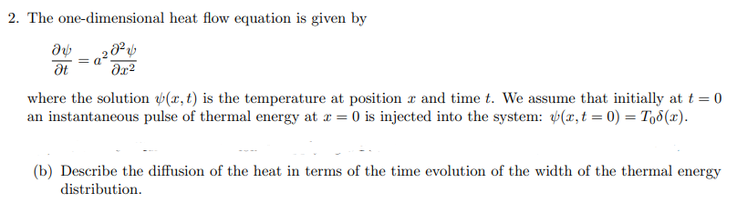 Solved 2. The one-dimensional heat flow equation is given by | Chegg.com