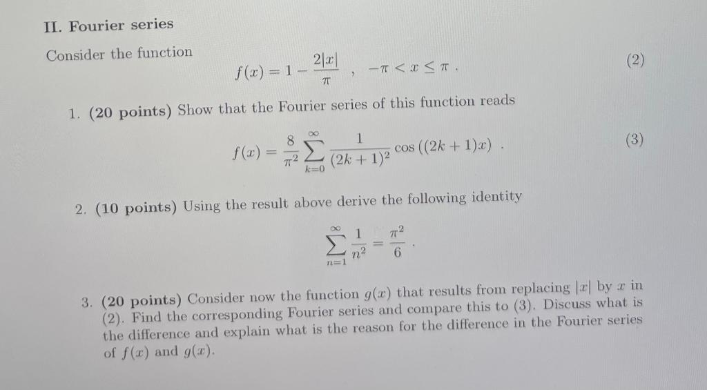 Solved II. Fourier series Consider the function | Chegg.com