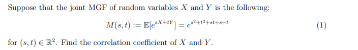 Solved Suppose that the joint MGF of random variables X and | Chegg.com