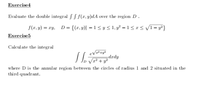Solved Exercise4 Evaluate the double integral S f(x,y)dA | Chegg.com