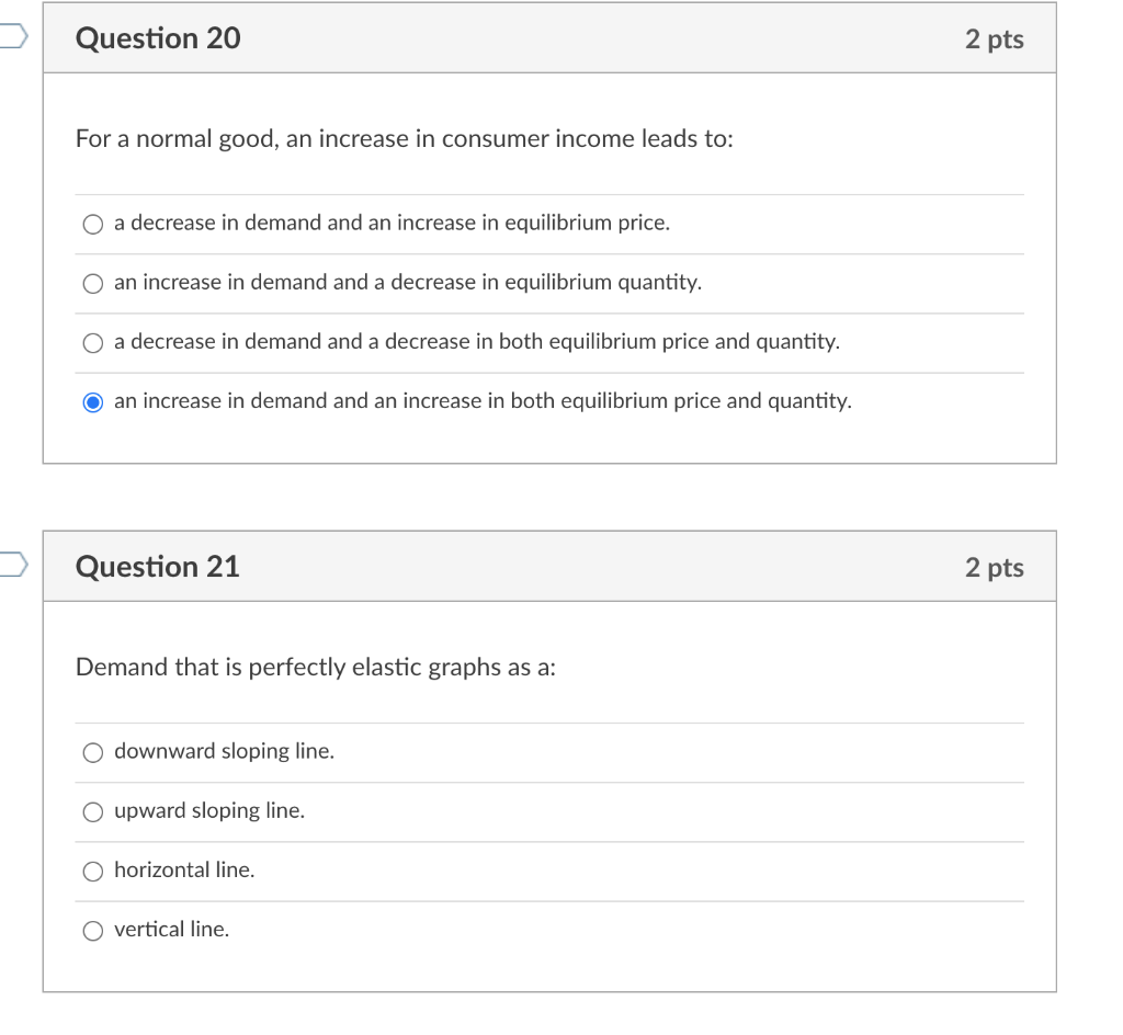 Solved Question 20 2 Pts For A Normal Good An Increase In Chegg
