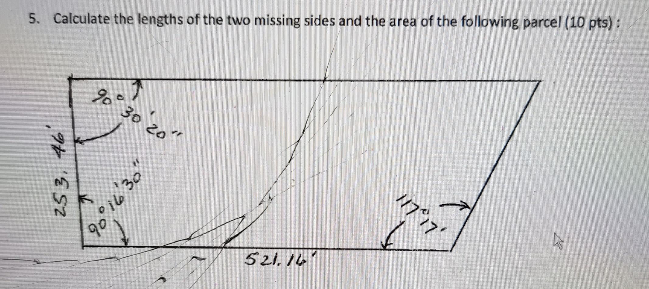 Solved 5. Calculate the lengths of the two missing sides and | Chegg.com