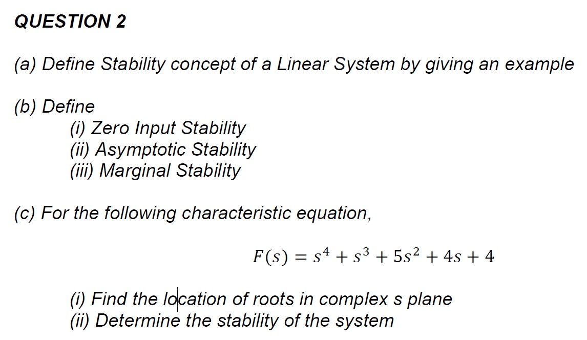 Solved (a) Define Stability concept of a Linear System by | Chegg.com