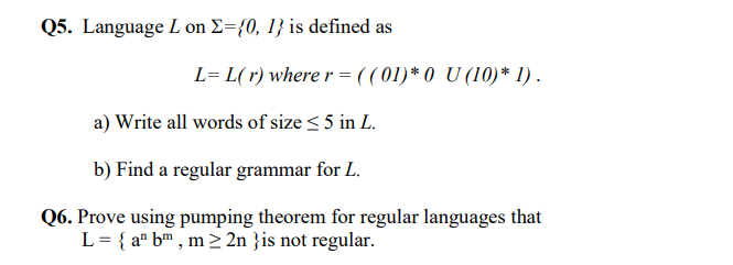 Solved Q5. Language L on Σ={0,1} is defined as L=L(r) where | Chegg.com