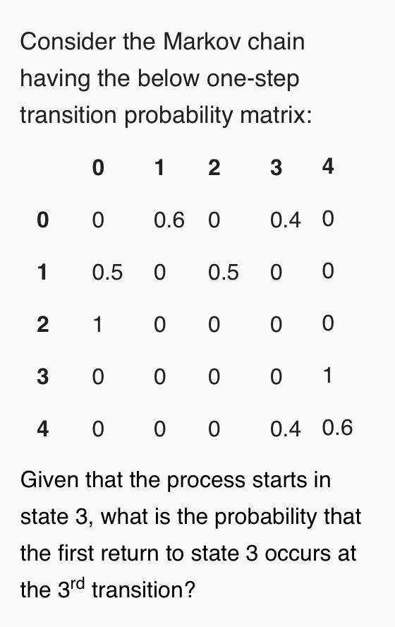 Solved Consider the Markov chain having the below one-step | Chegg.com