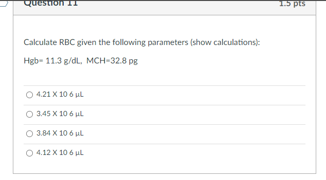 Solved Calculate RBC given the following parameters (show | Chegg.com