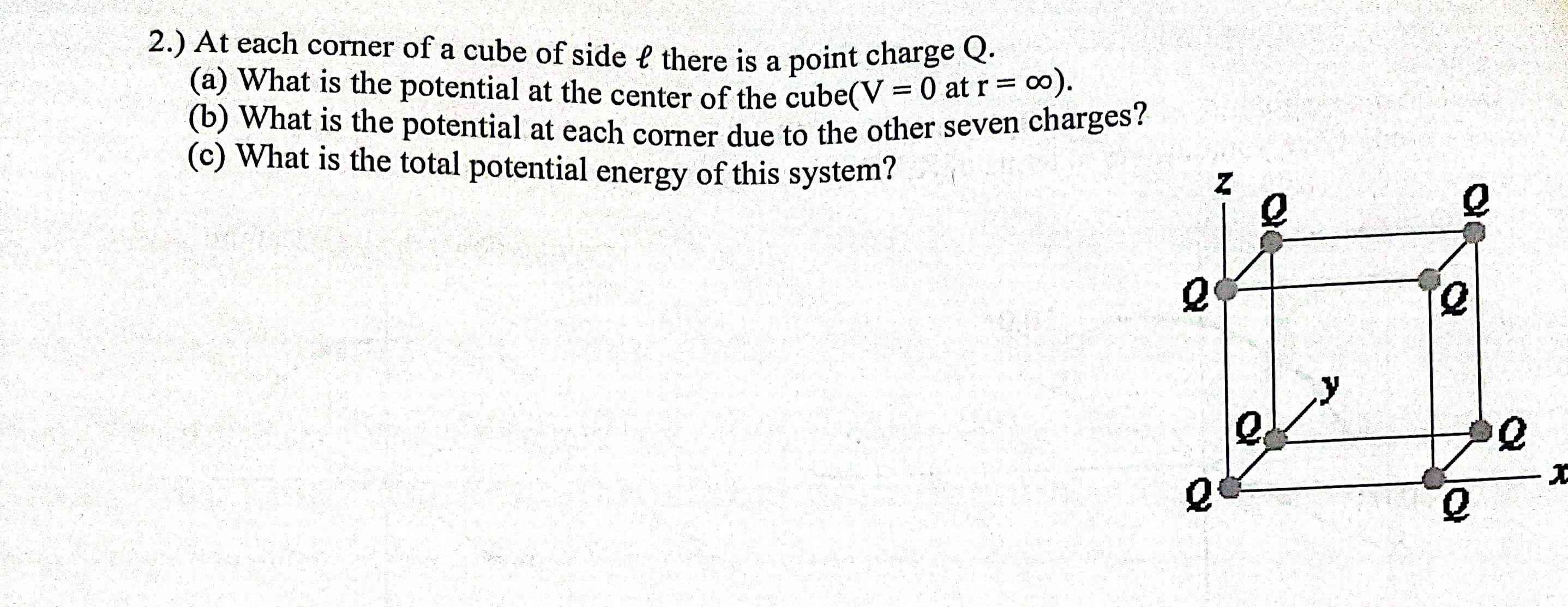 Solved 2.) ﻿At each corner of a cube of side l ﻿there is a | Chegg.com