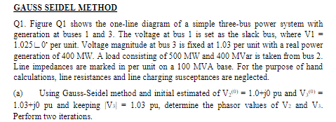 Solved GAUSS SEIDEL METHOD Q1. Figure Q1 shows the one-line | Chegg.com