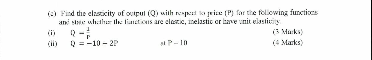 Solved (c) Find the elasticity of output (Q) with respect to | Chegg.com