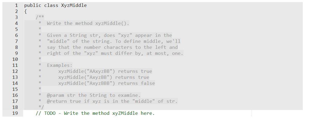 public class XyzMiddle { /** Write the method | Chegg.com
