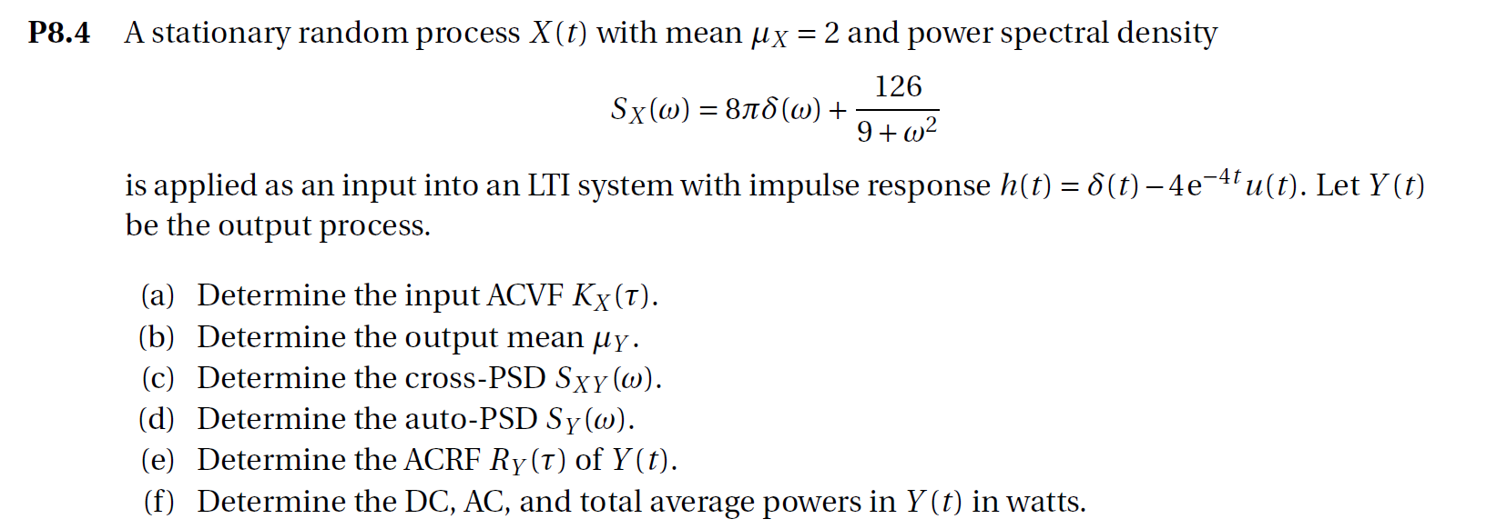Solved P8.4 ﻿A stationary random process x(t) ﻿with mean | Chegg.com