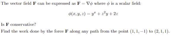 Solved The vector field F can be expressed as F=∇ϕ where ϕ | Chegg.com