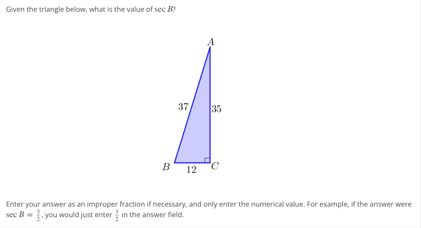 Solved Given the triangle below, what is the value of sec B? | Chegg.com