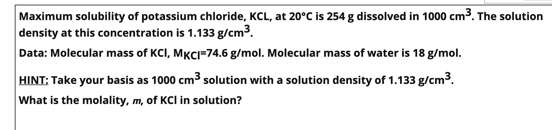 Solved Maximum solubility of potassium chloride, KCL, at | Chegg.com