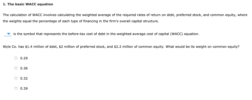 Solved 1. The basic WACC equation The calculation of WACC | Chegg.com