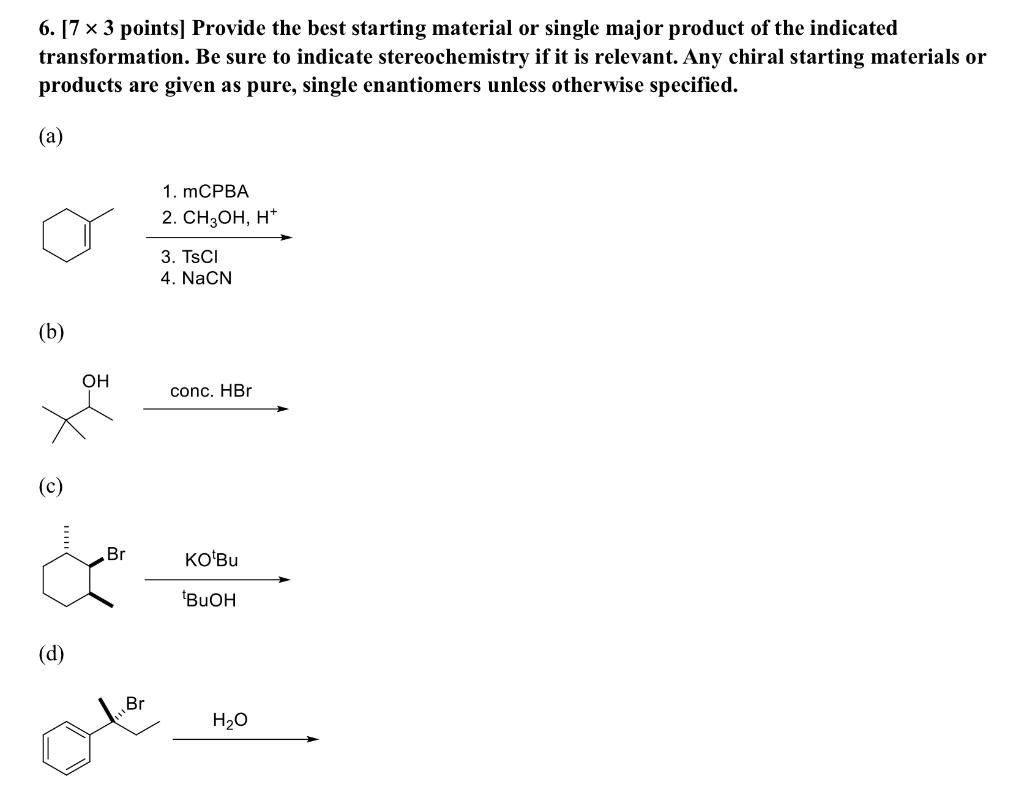 Solved 6 7 X 3 Points Provide The Best Starting Material Chegg