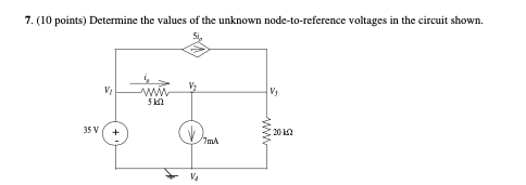 Solved 7. (10 points) Determine the values of the unknown | Chegg.com