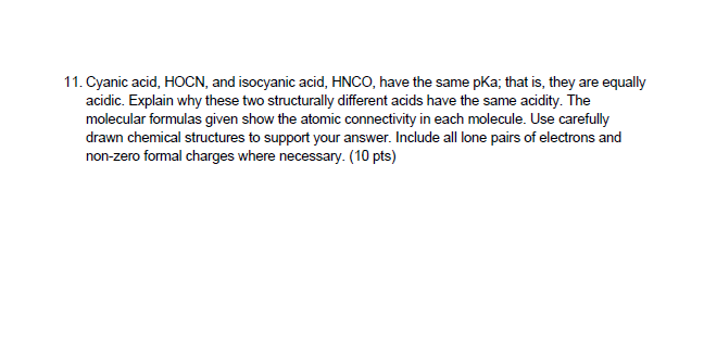 Solved 11. Cyanic acid, HOCN, and isocyanic acid, HNCO, have | Chegg.com