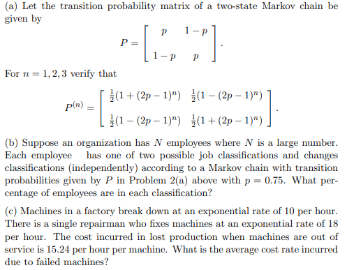 Solved (a) Let the transition probability matrix of a | Chegg.com