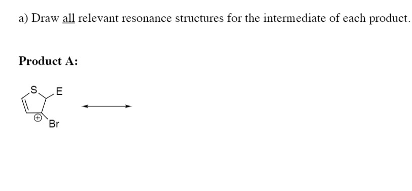 Solved a) Draw all relevant resonance structures for the | Chegg.com