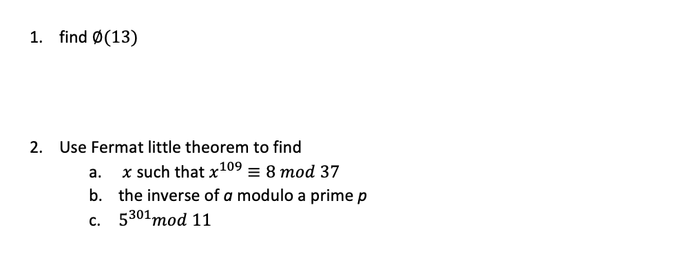 Solved 1. find Ø(13) 2. .109 Use Fermat little theorem to | Chegg.com