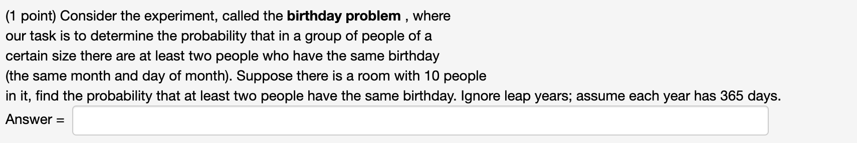 Solved (1 point) Consider the experiment, called the | Chegg.com