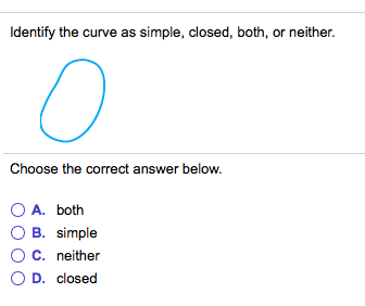 Solved ldentify the curve as simple, closed, both, or | Chegg.com
