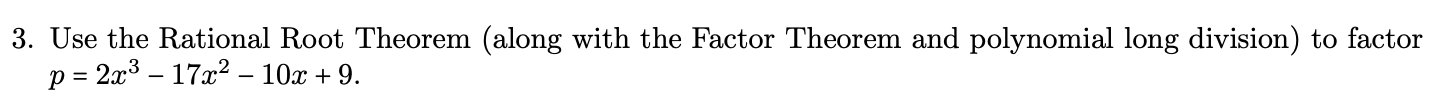 Solved 3. Use the Rational Root Theorem (along with the | Chegg.com