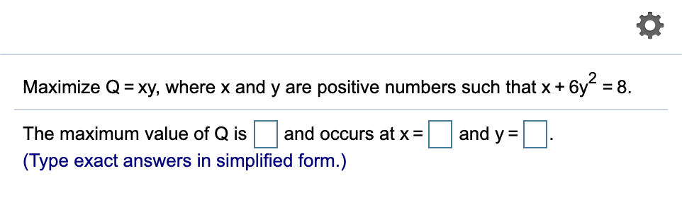 Solved Maximize Q=xy, where x and y are positive numbers | Chegg.com