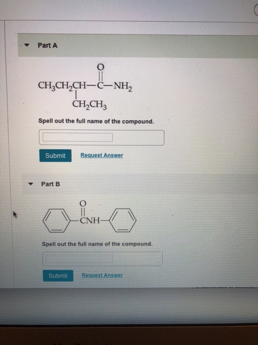 Solved PartA CH3CH2CH-C-NH2 CH2CH3 Spell out the full name | Chegg.com