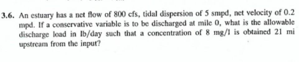 Solved 3.6. An estuary has a net flow of 800 cfs, tidal | Chegg.com