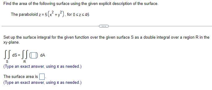 Solved Find the area of the following surface using the | Chegg.com