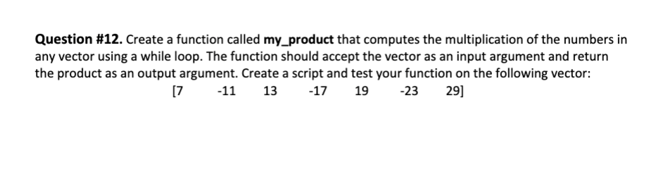 Solved Question \#12. Create a function called my_product | Chegg.com