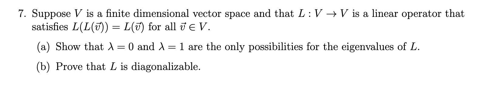Solved Suppose V is a finite dimensional vector space and | Chegg.com