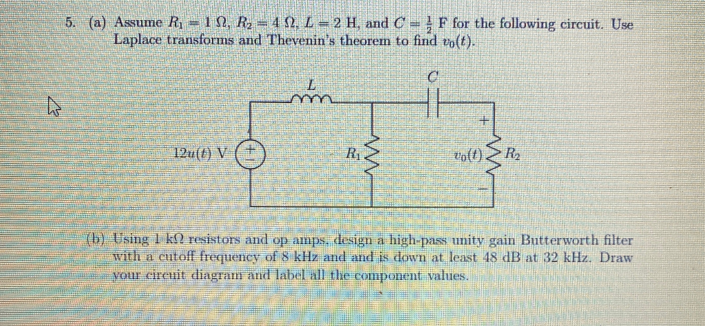 Solved 5. (a) Assume Ri = 122, R412. L = 2 H, and C F for | Chegg.com