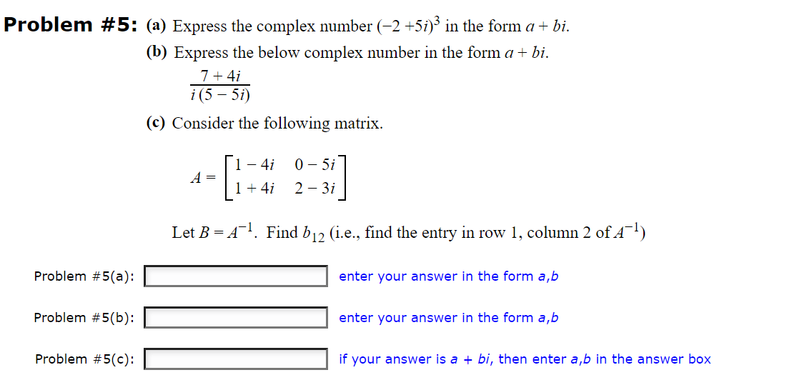 Solved Problem #5: (a) Express the complex number (–2 +51)3 | Chegg.com