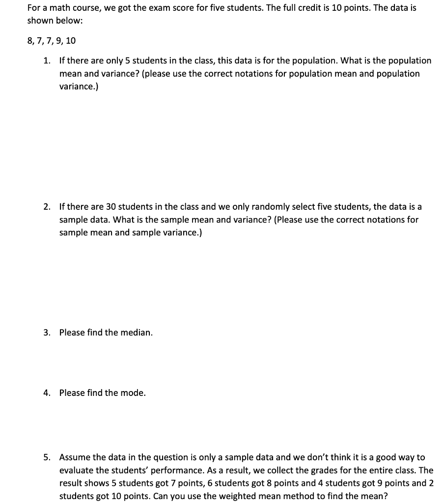 Solved For a math course, we got the exam score for five | Chegg.com