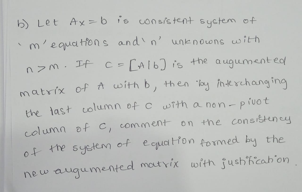 Solved B ﻿let Ax B ﻿is Consistent System Of M ﻿equations