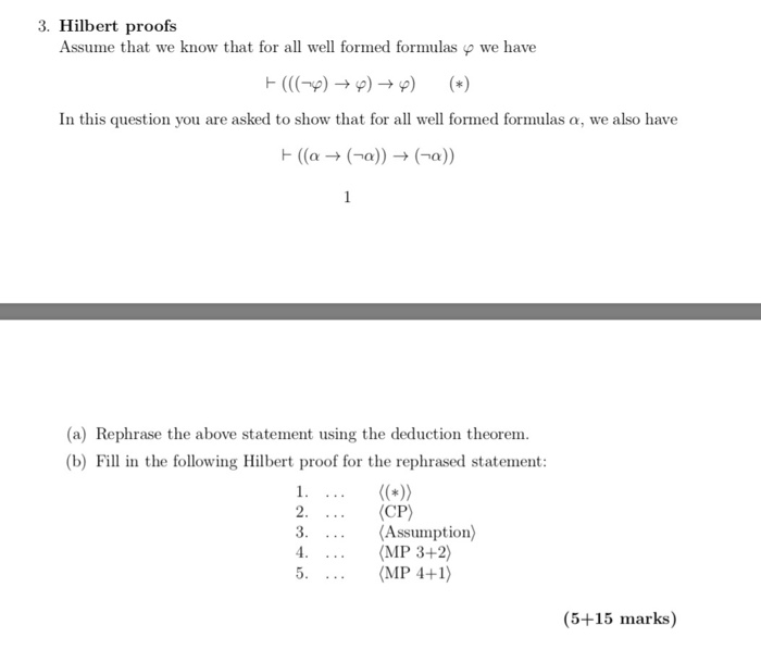 Solved 3. Hilbert proofs Assume that we know that for all | Chegg.com