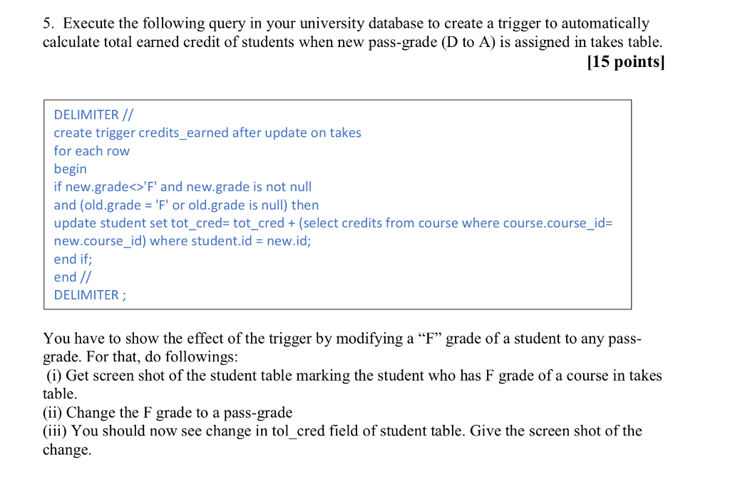 5. Execute the following query in your university | Chegg.com