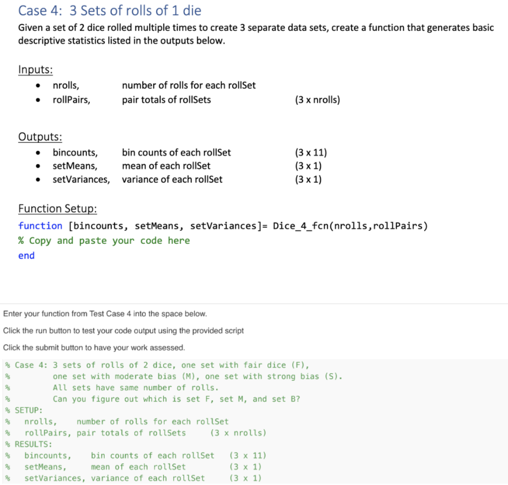 Solved Case 4: 3 Sets of rolls of 1 die Given a set of 2 | Chegg.com