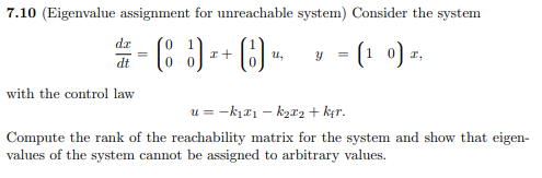 Solved 7.10 (Eigenvalue assignment for unreachable system) | Chegg.com