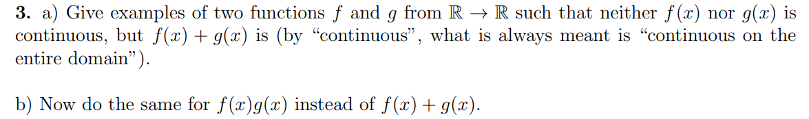 Solved 3. a) Give examples of two functions f and g from R + | Chegg.com