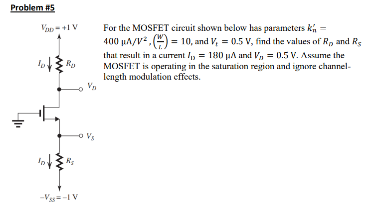 Solved Problem #5 Vpp = +1 V For the MOSFET circuit shown | Chegg.com