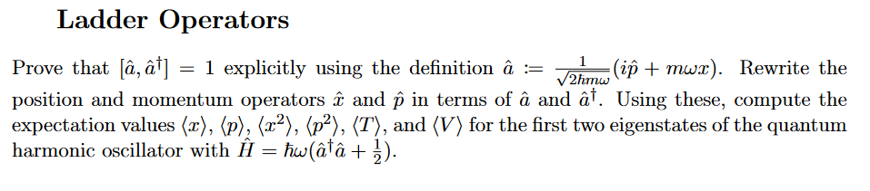 Solved Ladder Operators Prove that [a^,a^†]=1 explicitly | Chegg.com